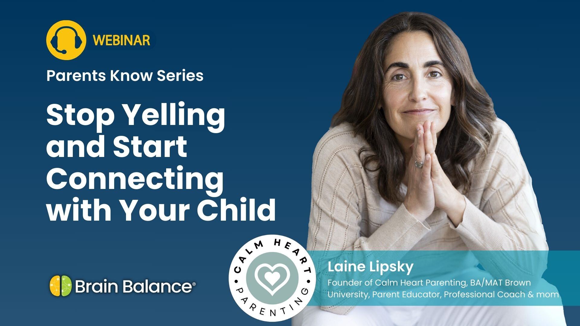 Stop Yelling and Start Connecting with Your Child Event | Brain Balance